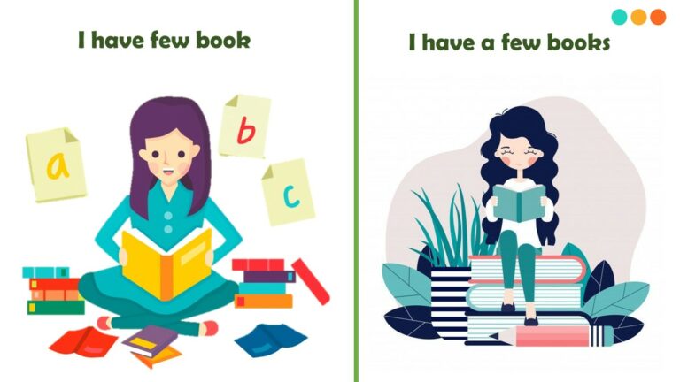 Hiểu ngay cách sử dụng few và a few, little và a little chỉ với 5 phút ...