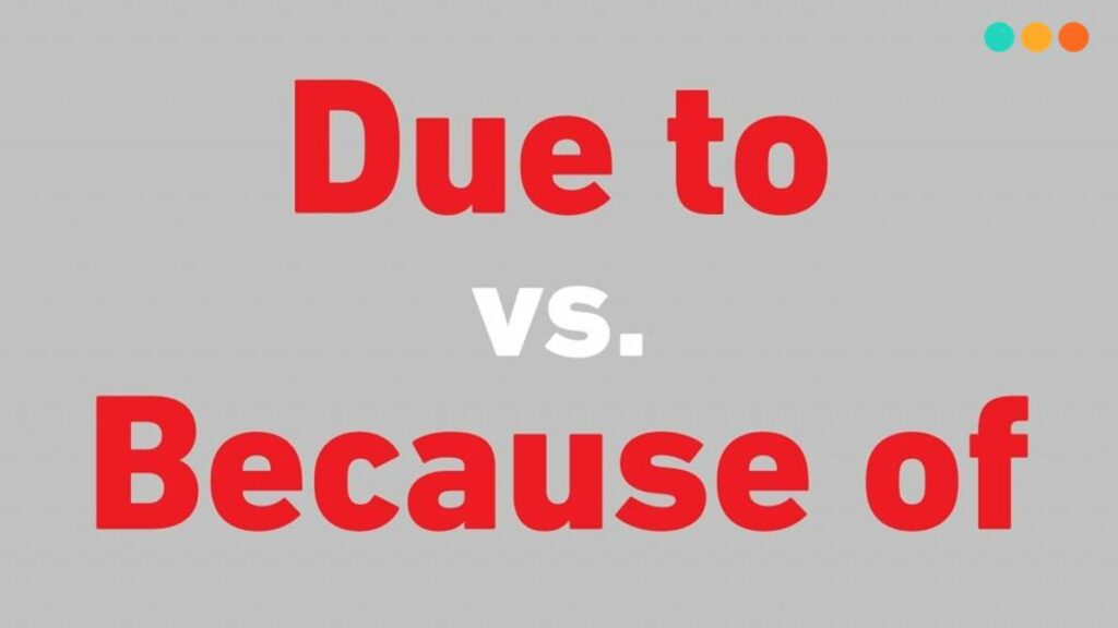 Cách dùng cấu trúc due to giúp bạn đạt điểm cao - Step Up English