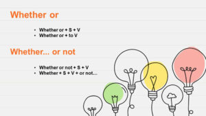 Tổng hợp về cấu trúc Whether, Whether or trong tiếng Anh - Step Up English