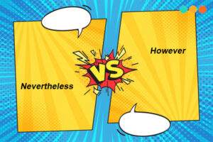 Cấu trúc Nevertheless trong tiếng Anh, phân biệt Nevertheless với ...