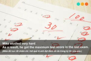 Phân biệt As a result và As a result of trong tiếng Anh - Step Up English